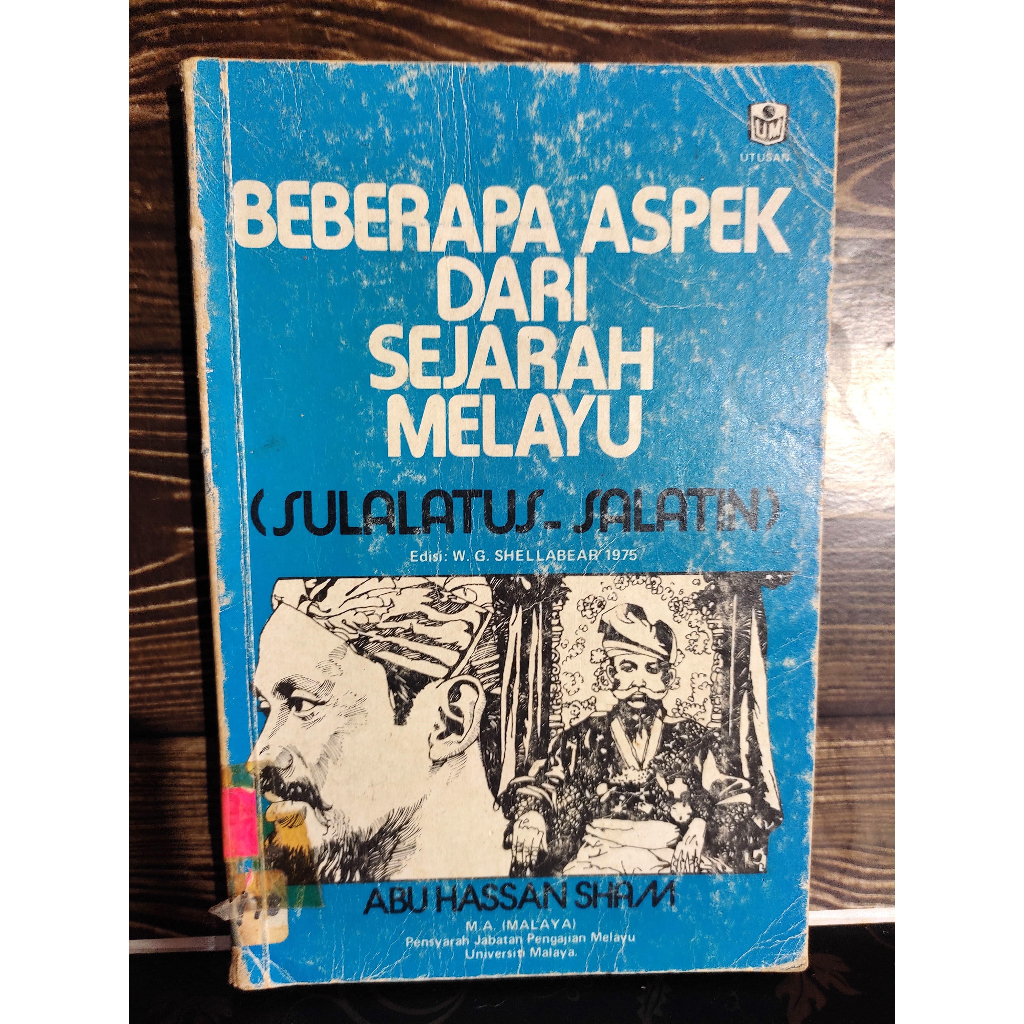 Beberapa Aspek dari Sejarah Melayu (Sulatus Salatin) - edisi W G ...