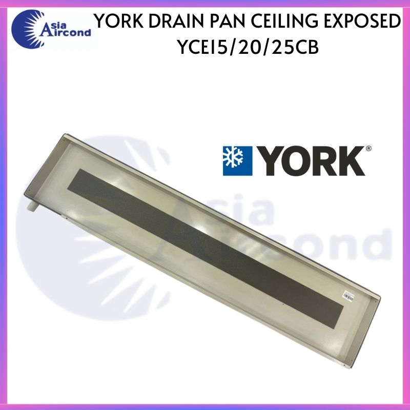 YORK DRAIN PAN CEILING EXPOSED 1.5HP-2.5HP【 YCE15/20/25CB ...