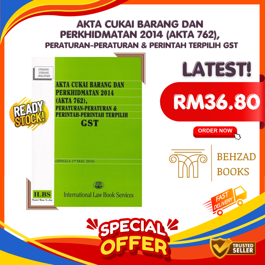 (1hb Mac 2018) Akta Cukai Barang Dan Perkhidmatan 2014 (Akta 762 ...