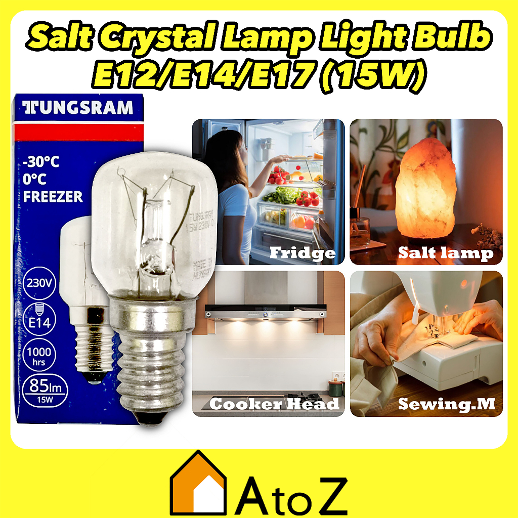THL Tungsram E12 E14 E17 Bulb 15W Salt Lamp Screw Cap Refrigerator Light Mentol Peti Sejuk Lampu ...