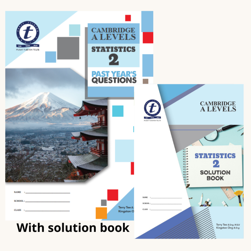 A LEVEL STATISTICS 2 TOPICAL PAST YEAR'S QUESTIONS WITH SOLUTION ...