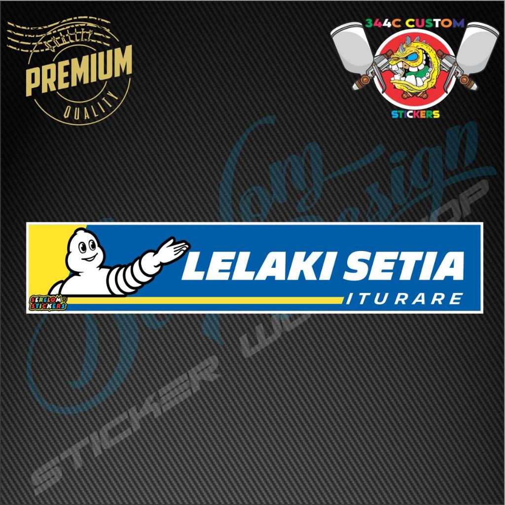 Sticker Kereta Motor Helmet Laptop Ayat Viral Lelaki Setia Itu Rare ...
