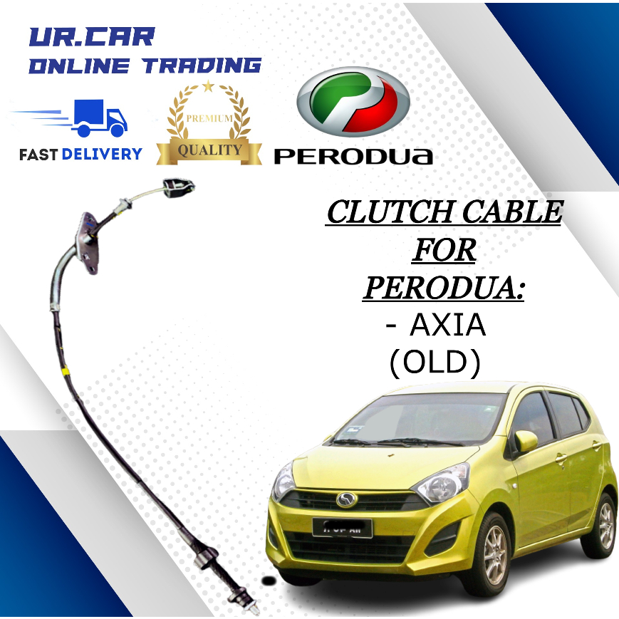 PERODUA AXIA (OLD) CLUTCH CABLE HIGH QUALITY PRODUCT READY STOCK IN ...