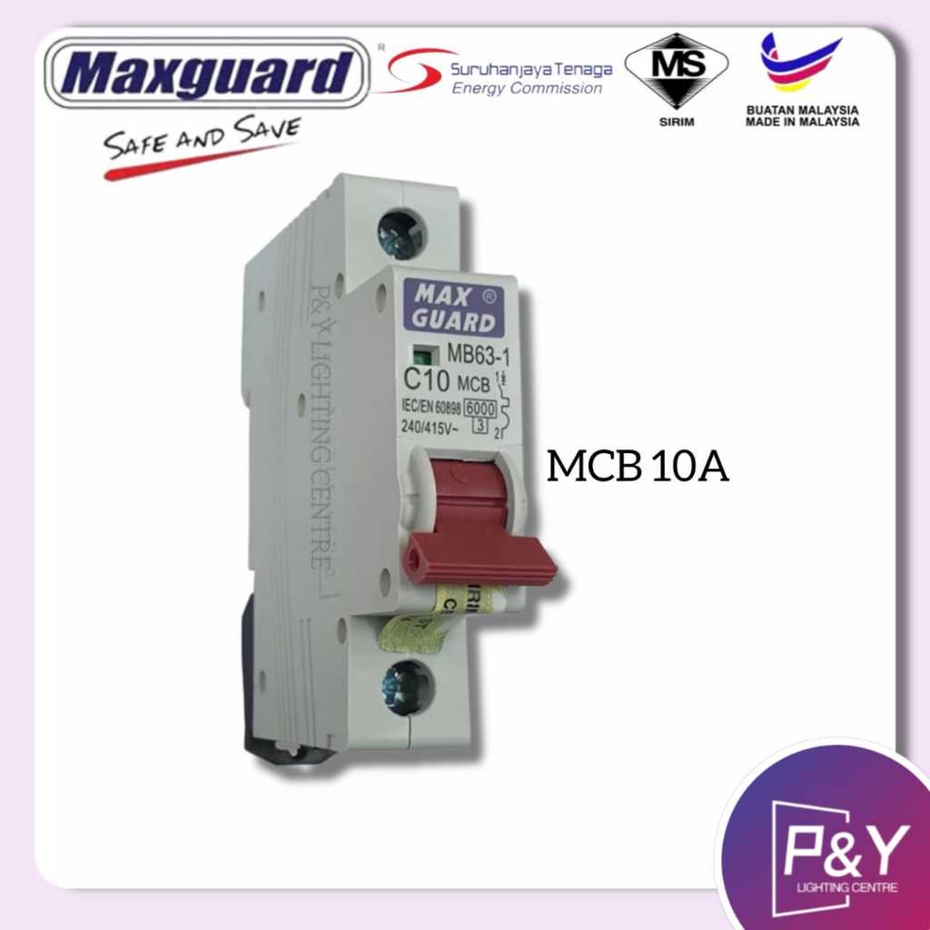 MAXGUARD 1 POLE MB63 MCB 1P-C6,C10,C16,C20,C32,C63 | Shopee Malaysia