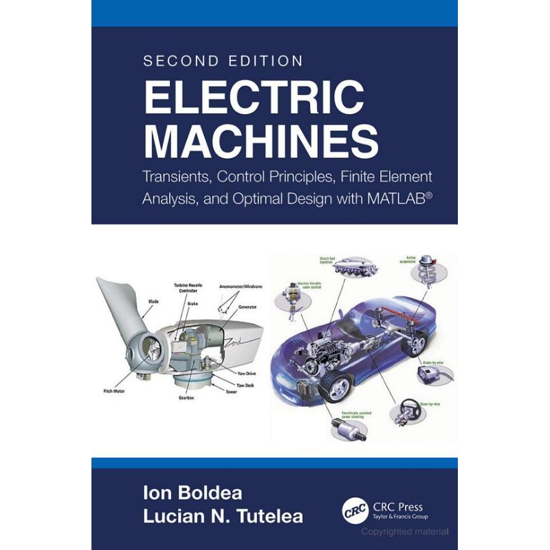 Electric Machines: Transients, Control Principles, FEA & Optimal Design ...