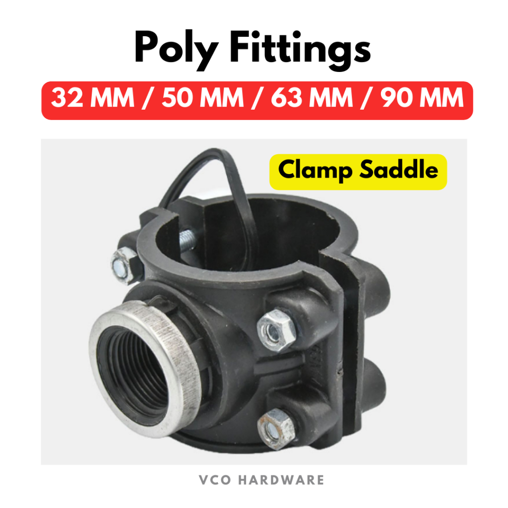 [32 MM / 50 MM / 63 MM / 90 MM] Poly Fittings Clamp Saddle SIRIM / HDPE ...