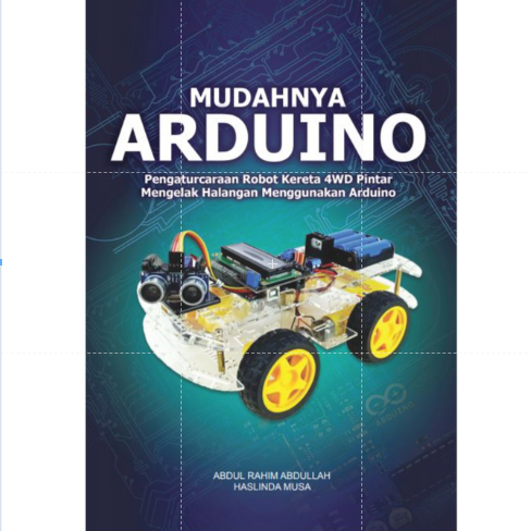 {Malay Version} BOOK/BUKU MUDAHNYA ARDUINO, Pengaturcaraan Robot Kereta ...