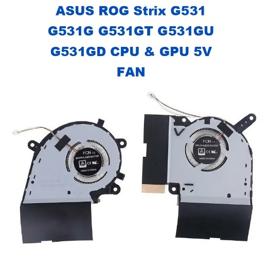 5V ASUS ROG Strix G531 G531G G531GT G531GU G531GD CPU & GPU FAN ...