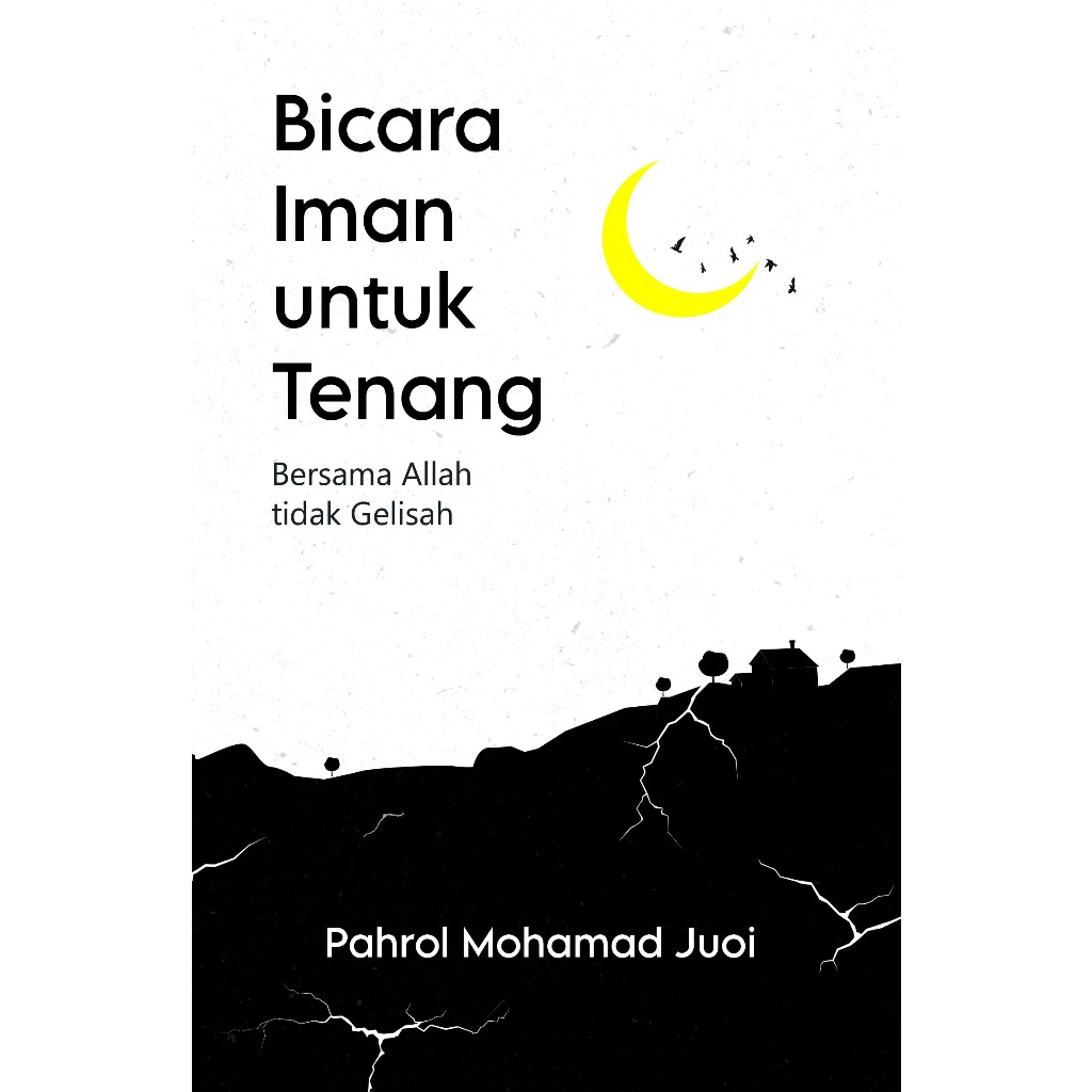 Buku : Bicara Iman Untuk Tenang ( Pahrol Mohamad Juoi ) | Shopee Malaysia