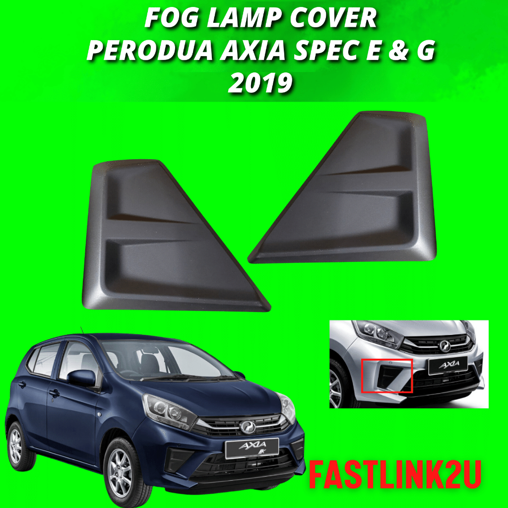 Fastlink Perodua Axia 2020 Original (G/E Spec) Fog Lamp Cover Rh/Lh No ...