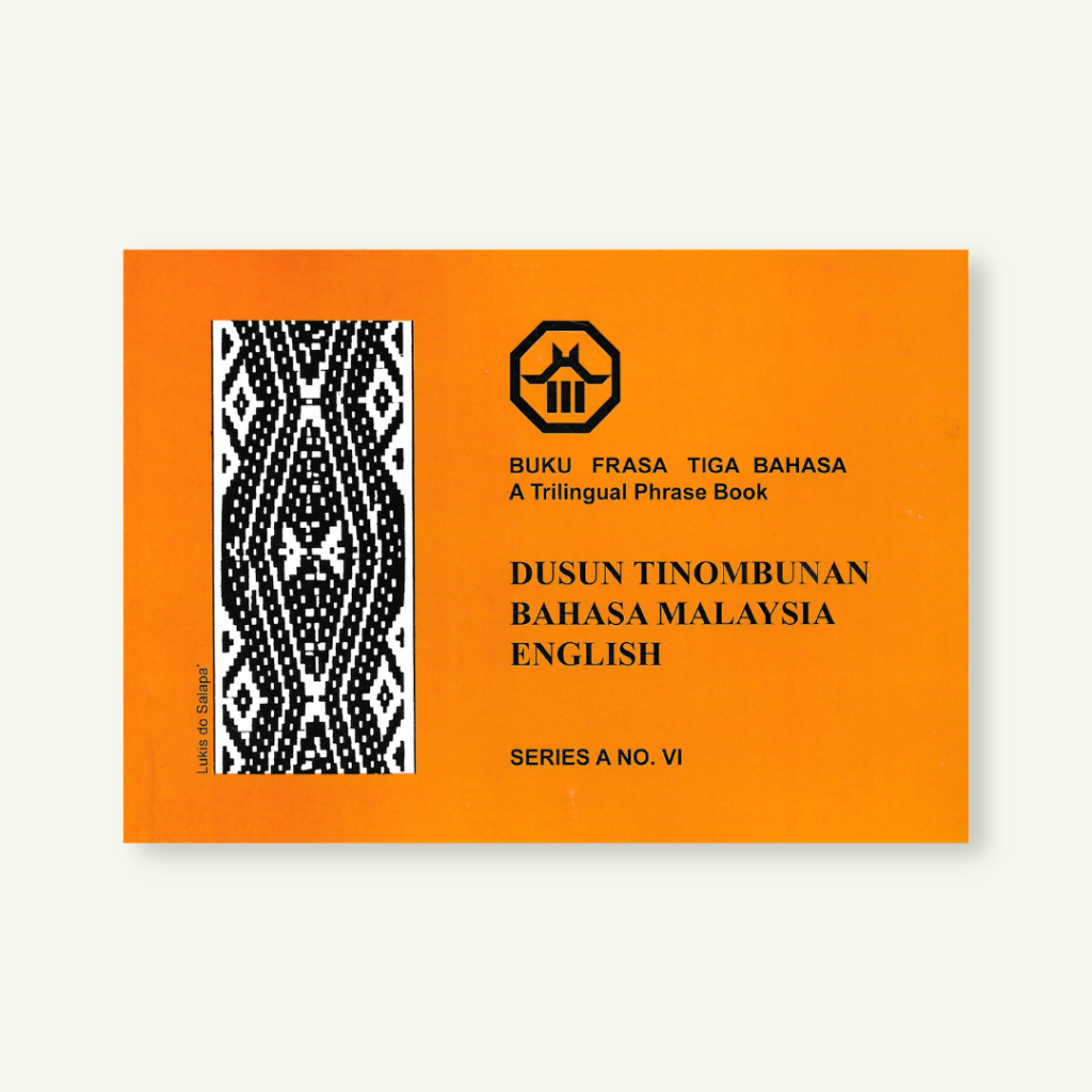 DUSUN TINOMBUNAN TRILINGUAL PHRASE BOOK | Buku Frasa Tiga Bahasa ...