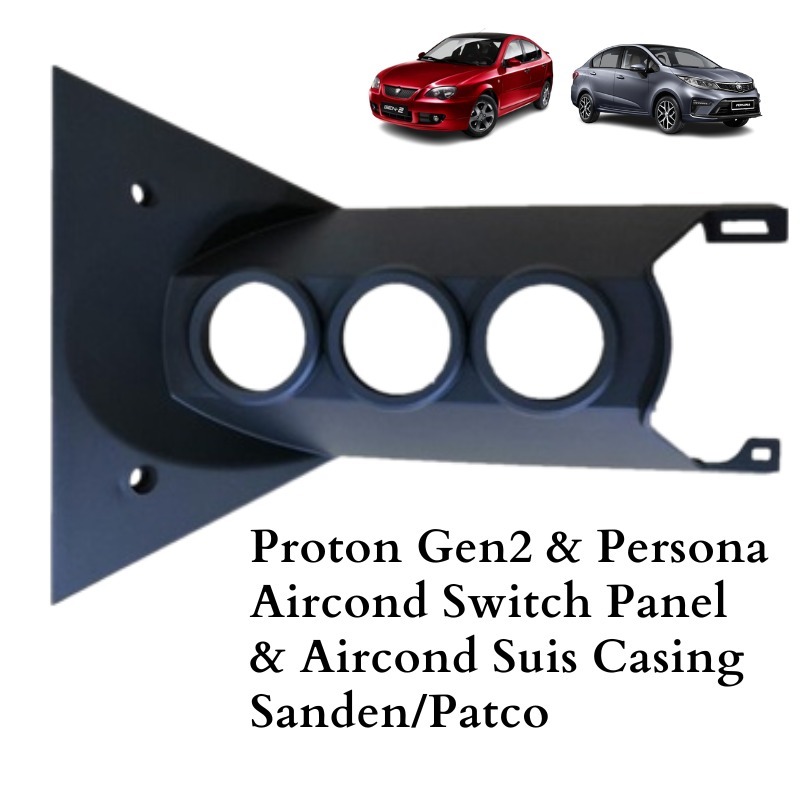 Proton Gen2 & Persona Aircond Switch Panel & Aircond Suis Casing Sanden ...