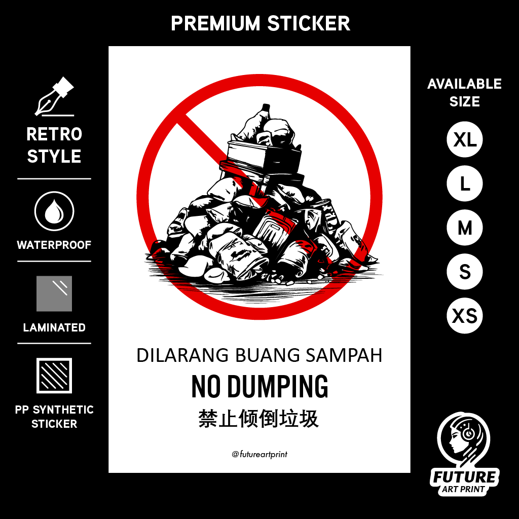 No Dumping. Dilarang Buang Sampah. 禁止倾倒垃圾. Premium Sticker Sign Notice ...