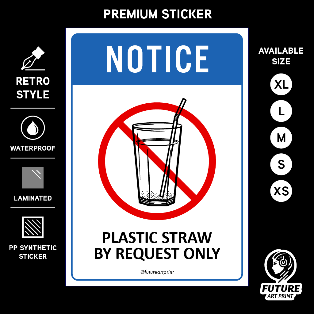 Notice Plastic Straw By Request Only. Premium Sticker Sign Signage. No ...