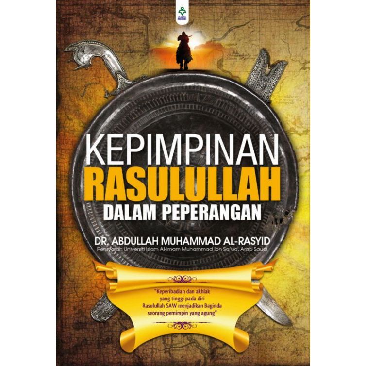 Kepimpinan Rasulullah Dalam Peperangan - Dr. Abdullah Muhammad Al ...