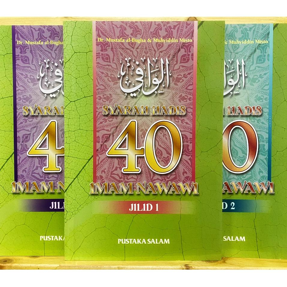 AL-WAFI – SYARAH HADIS 40 IMAM NAWAWI (3 JILID ) - DR MUSTAFA AL-BUGHA ...