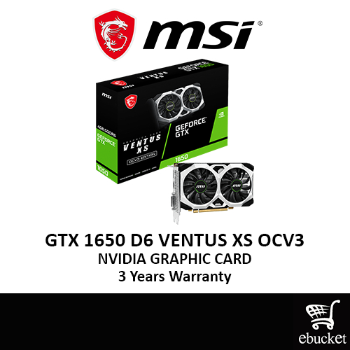 MSI GEFORCE GTX 1650 D6 VENTUS XS OCV3 4GB DDR6 Graphic Card | Shopee ...