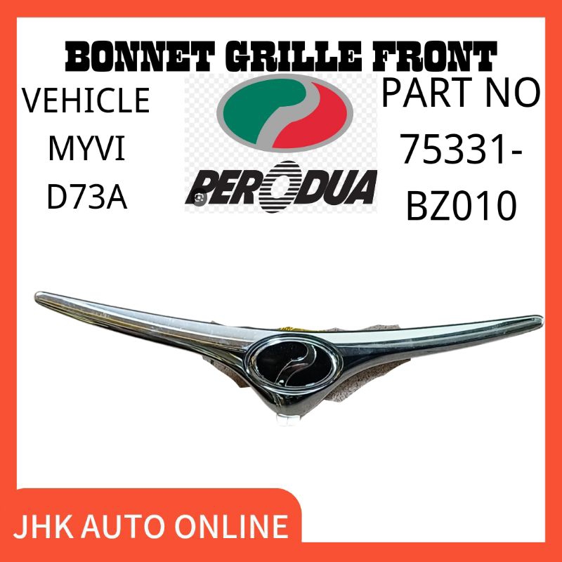 75331-BZ010 BONNET GRILLE FRONT MYVI D73A 100% NEW ORIGINAL MADE IN ...