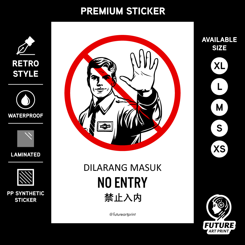 No Entry. Dilarang Masuk. 禁止入内. Premium Sticker Sign Notice Signage ...