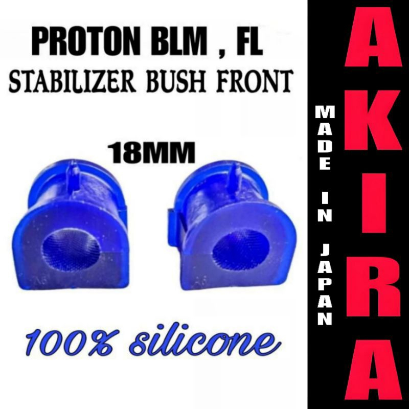 EL PROTON SAGA BLM /FL AKIRA SILICONE FRONT STABILIZER BAR BUSH / ANTI ...