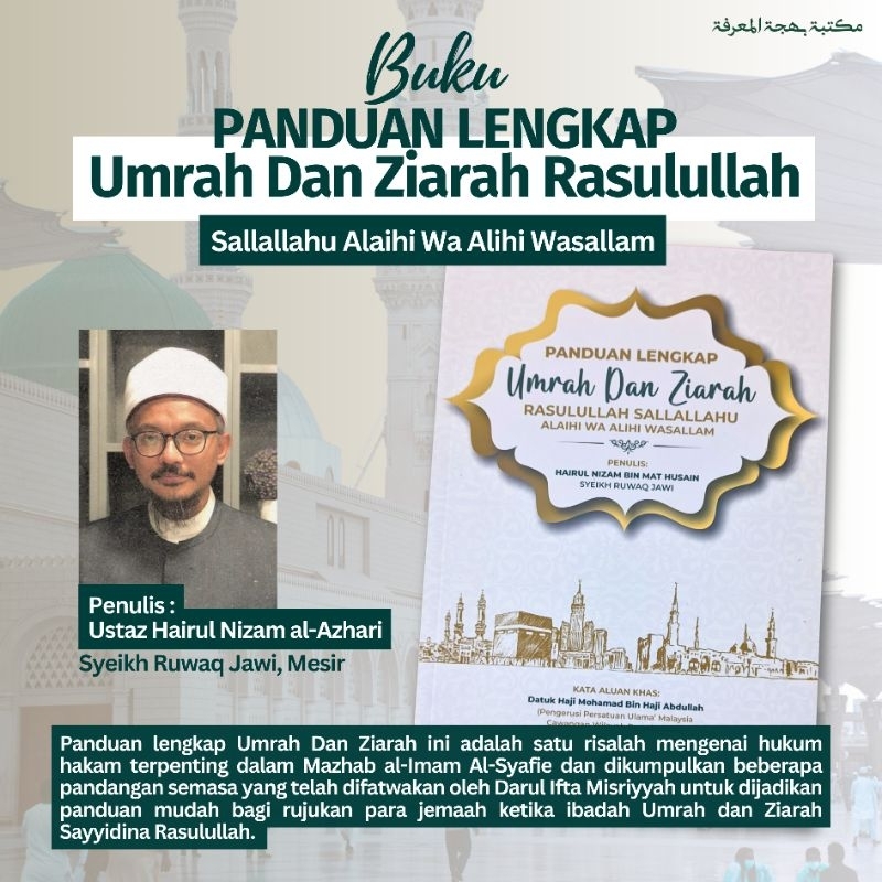 Panduan lengkap Umrah Dan Ziarah Rasulullah | Ustaz Hairul Nizam al ...