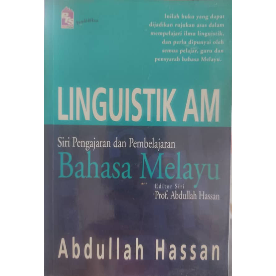 LINGUISTIK AM : Siri Pengajaran dan Pembelajaran Bahasa Melayu , Profesor Abdullah Hassan ...