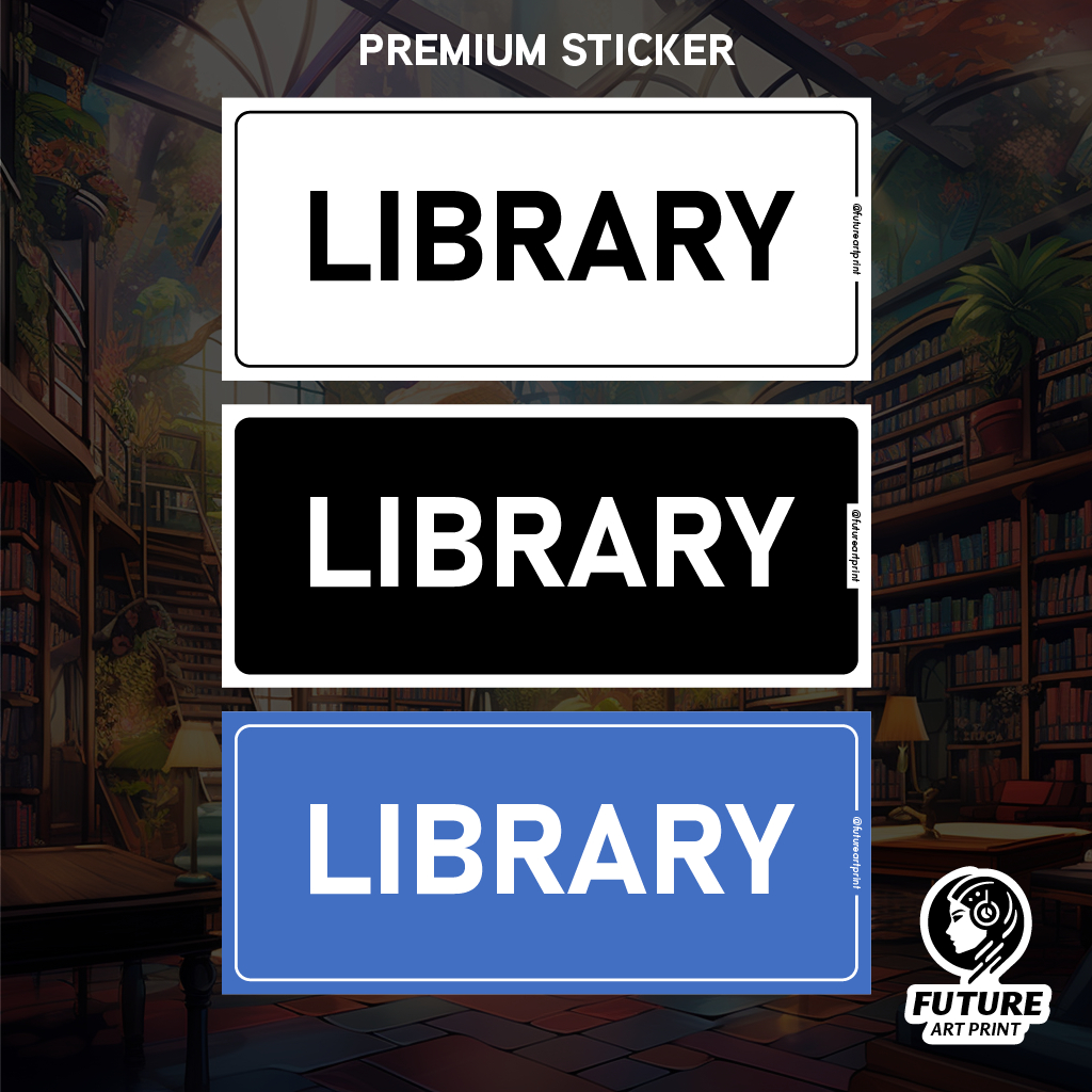Library. Perpustakaan. Reading Study Room. Premium Sticker Sign Notice ...