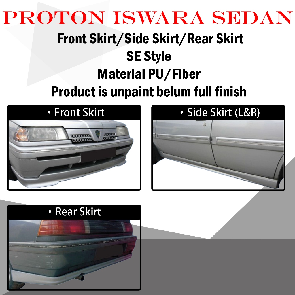 PROTON ISWARA SALOON/SEDAN SE MODEL FULLSET FRONT SKIRT/SIDE SKIRT(L&R ...
