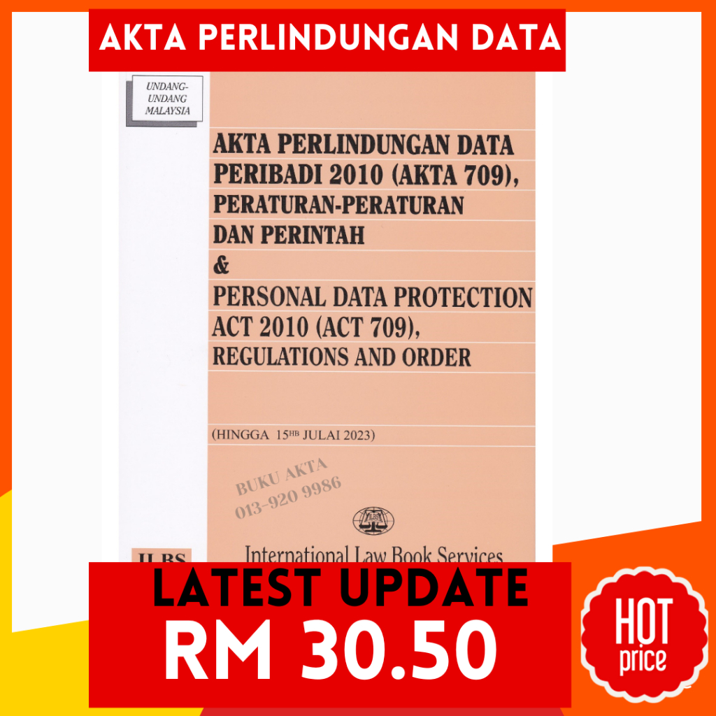 Akta Perlindungan Data Peribadi 2010 (Akta 709), Peraturan-Peraturan Dan Perintah [PDPA] [Hingga ...