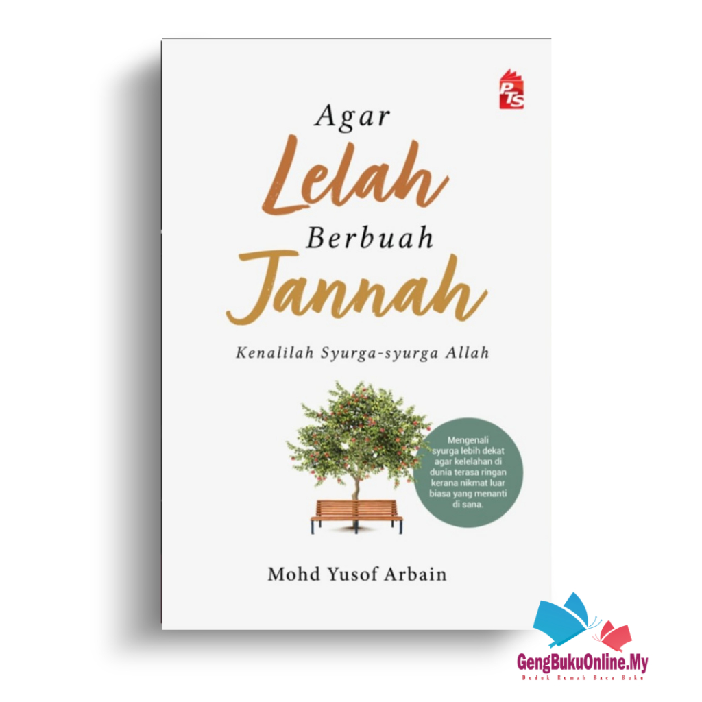 Agar Lelah Berbuah Jannah : Kenalilah Syurga-Syurga Allah | Mohd Yusof ...