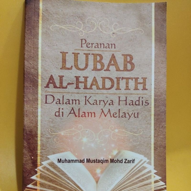 Peranan Lubab Al-Hadith Dalam Karya Hadis Di Alam Melayu (USIM PRESS ...
