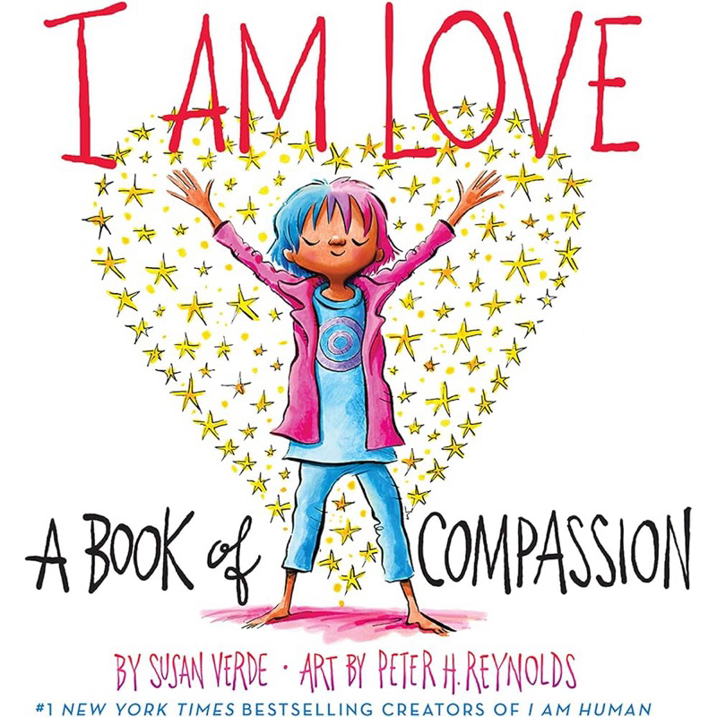 I Am Love: A Book of Compassion (I Am Books) by Peter H.Reynolds and ...