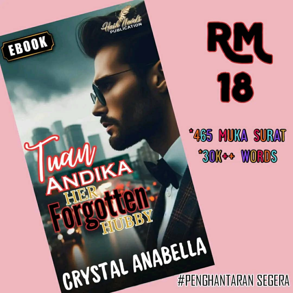 TUAN ANDIKA HER FORGOTTEN HUBBY - CRYSTAL ANABELLA (READY FILE ...