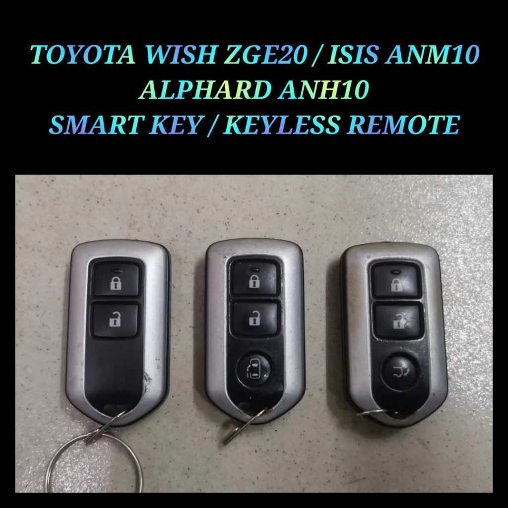 🇯🇵🇯🇵 Smart Remote Key / Keyless / Kunci Toyota Wish ZGE20 Isis ANM10 ...