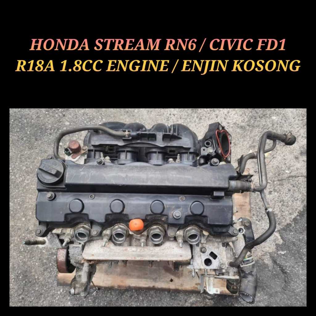 Engine / Enjin R18A Honda Stream RN6 06-14 / Civic FD1 06-11 R18A 1.8cc ...