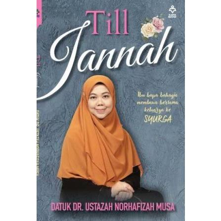 Till Jannah: Ibu bapa bahagia membawa bersama keluarga ke SYURGA ...