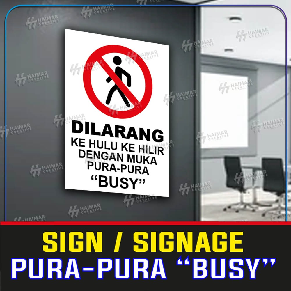 SIGN DILARANG PURA-PURA BUSY PVC BOARD 3MM | Shopee Malaysia