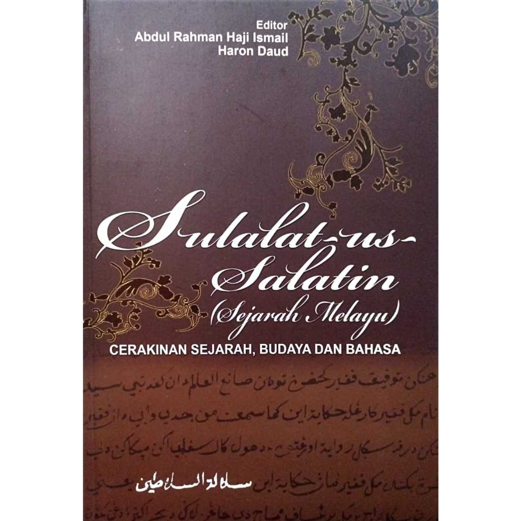 /USM/ Sulalat-us Salatin (Sejarah Melayu): Cerakinan Sejarah, Budaya ...