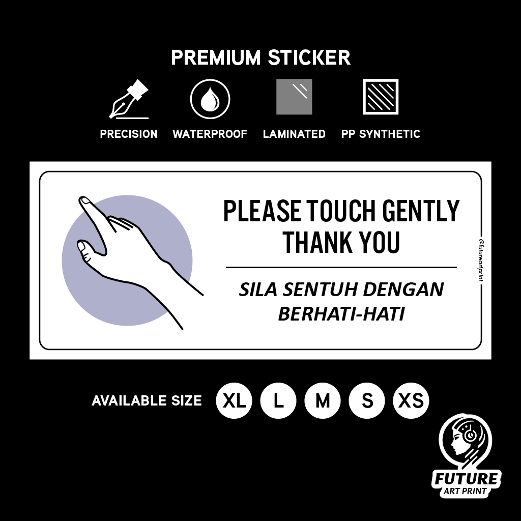 Please Touch Gently. Sila Sentuh Dengan Berhati-hati. Sticker Sign ...