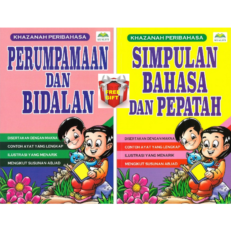 KHAZANAH PERIBAHASA –1) Perumpamaan dan Bidalan 2) Simpulan Bahasa dan ...