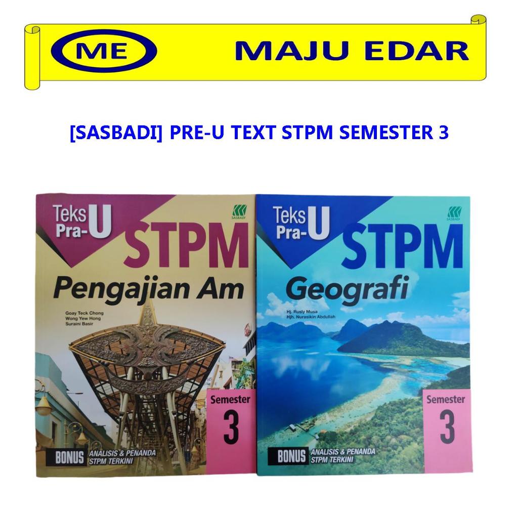 SASBADI TEKS PRA-U STPM SEMESTER 3 GEOGRAFI / PENGAJIAN AM / PENGAJIAN PERNIAGAAN /EKONOMI ...
