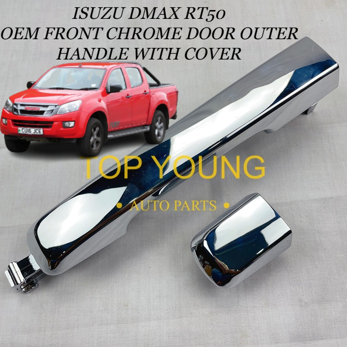 ISUZU DMAX RT50 FRONT (DEPAN) CHROME DOOR OUTER HANDLE WITH COVER ...