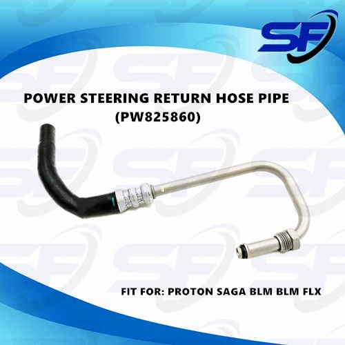 PROTON SAGA BLM BLM FLX POWER STEERING RETURN HOSE PIPE PW825860 ...