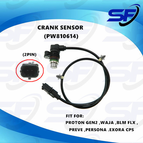 PROTON WAJA GEN2 PERSONA EXORA CPS BLM FLX PREVE CRANK SENSOR PW810614 ...