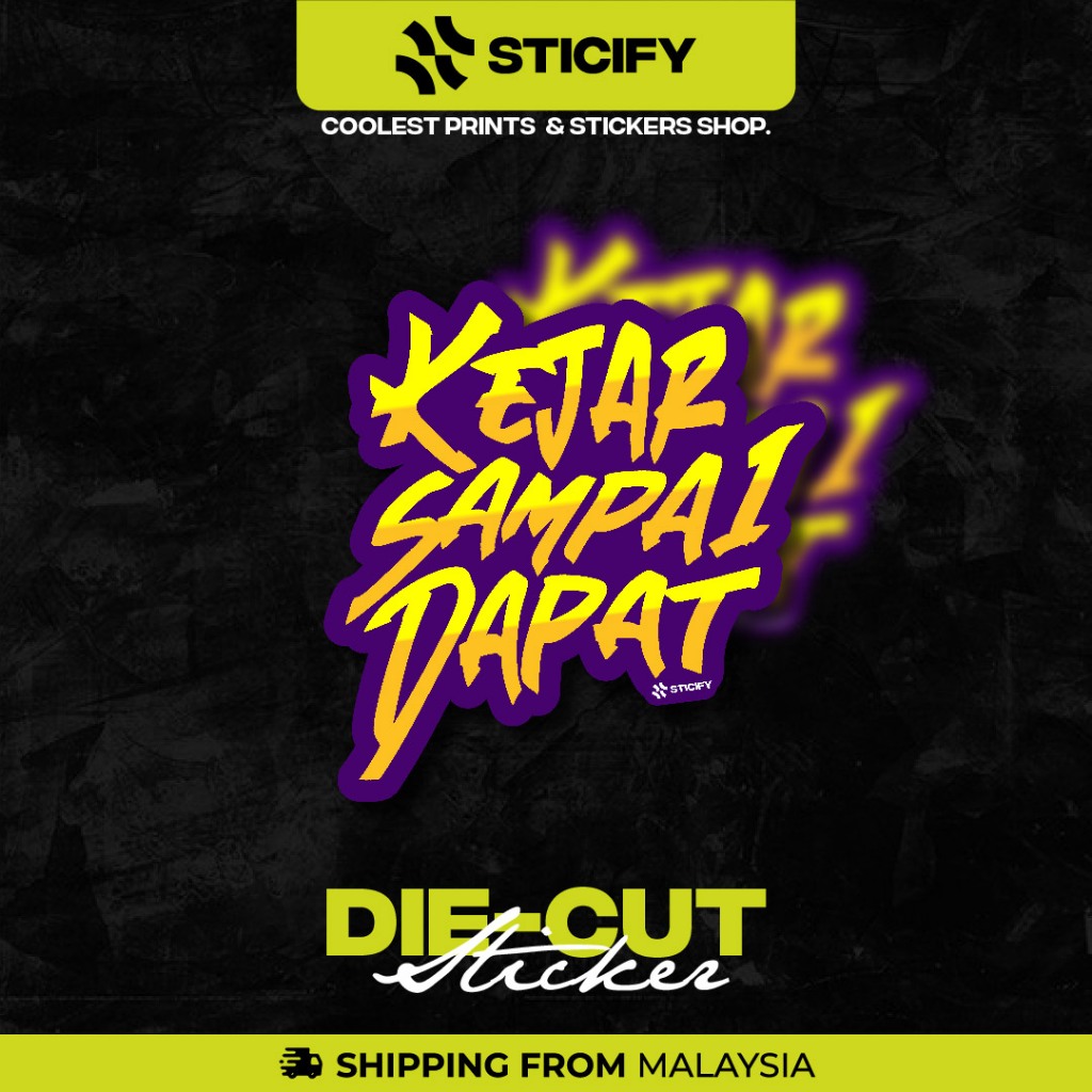 Kejar Sampai Dapat Vinyl Sticker, Waterproof & Heatproof Viral Sticker ...