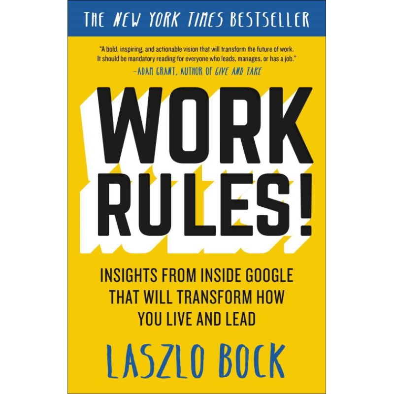 (Clearance / Original) Work Rules!: Insights From Inside Google That Will Transform How You Live ...
