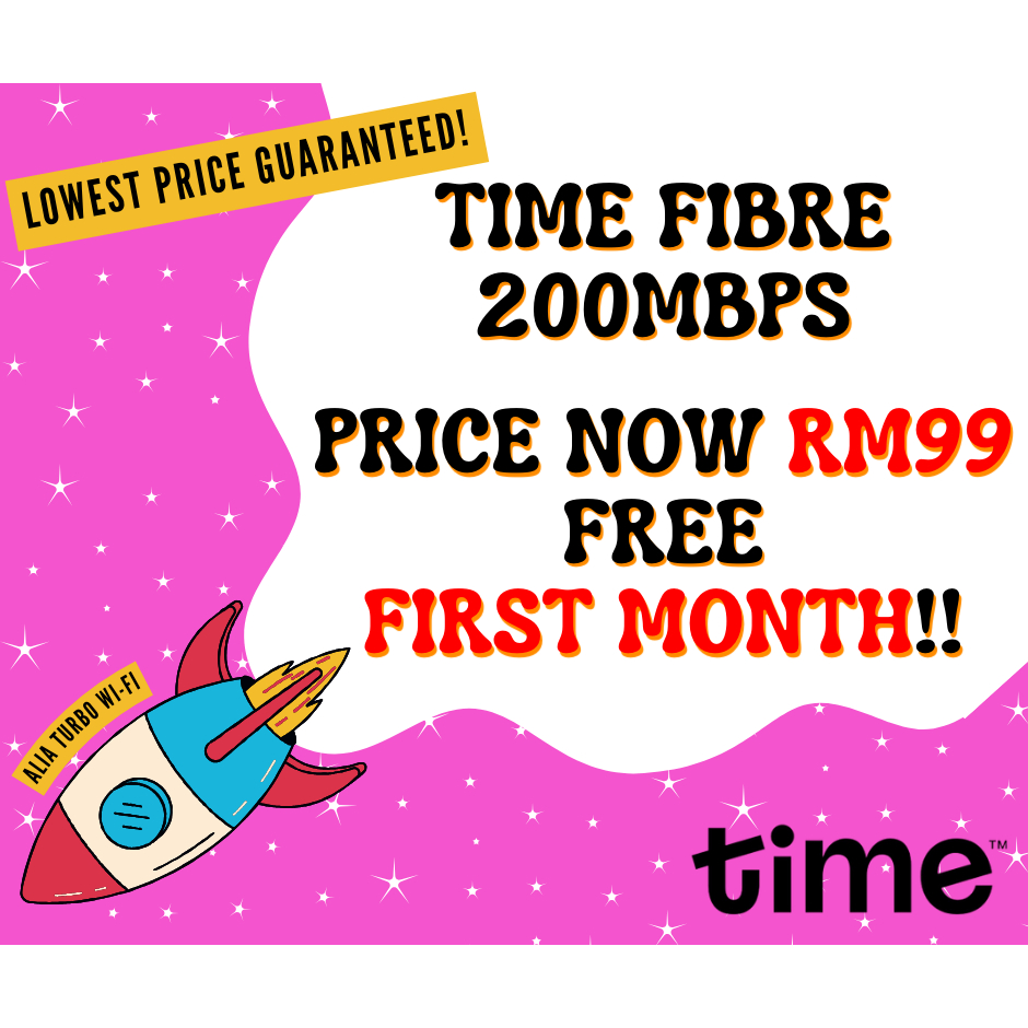 TIME FIBRE INTERNET PLAN - WIFI 200Mbps / 600Mbps / 1Gbps / 2Gbps (LAJU ...