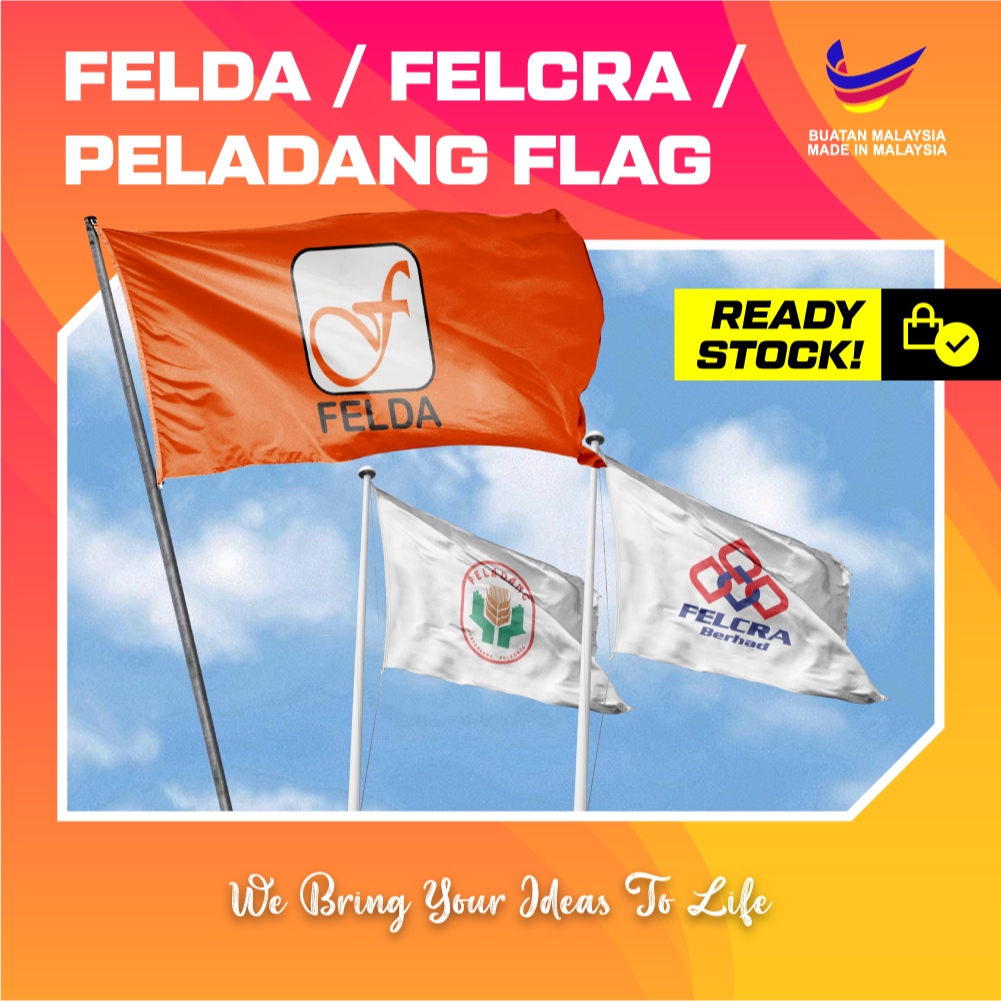 PRINTING FELDA / FELCRA / PELADANG FLAG (BRING YOUR IDEAS TO LIFE ...