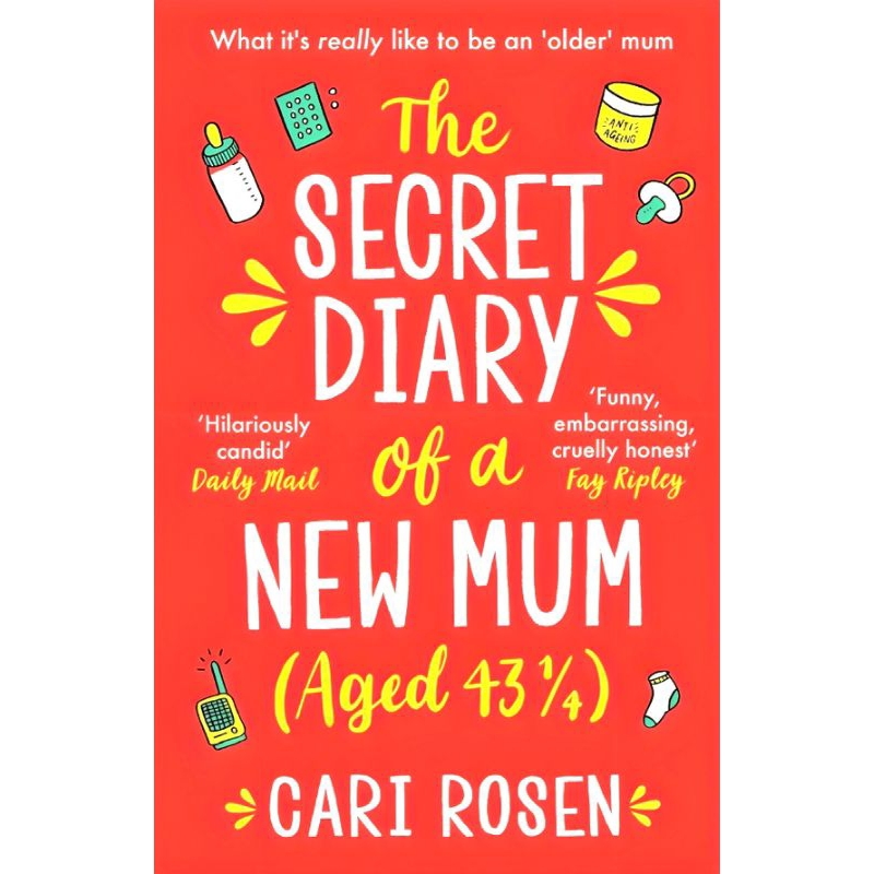 (100% Original) The Secret Diary Of A New Mum (Aged 43 1/4) by Cari ...