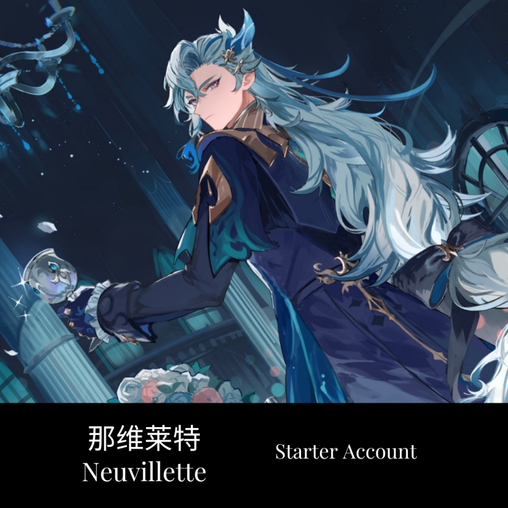 Genshin Impact原神 那维莱特 Neuvillette Reroll account [Asia亚服/港澳台服/欧服/美服 ...